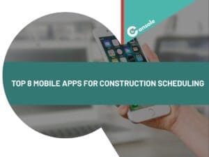 Top 8 Mobile Apps for Construction Scheduling - Crew Console